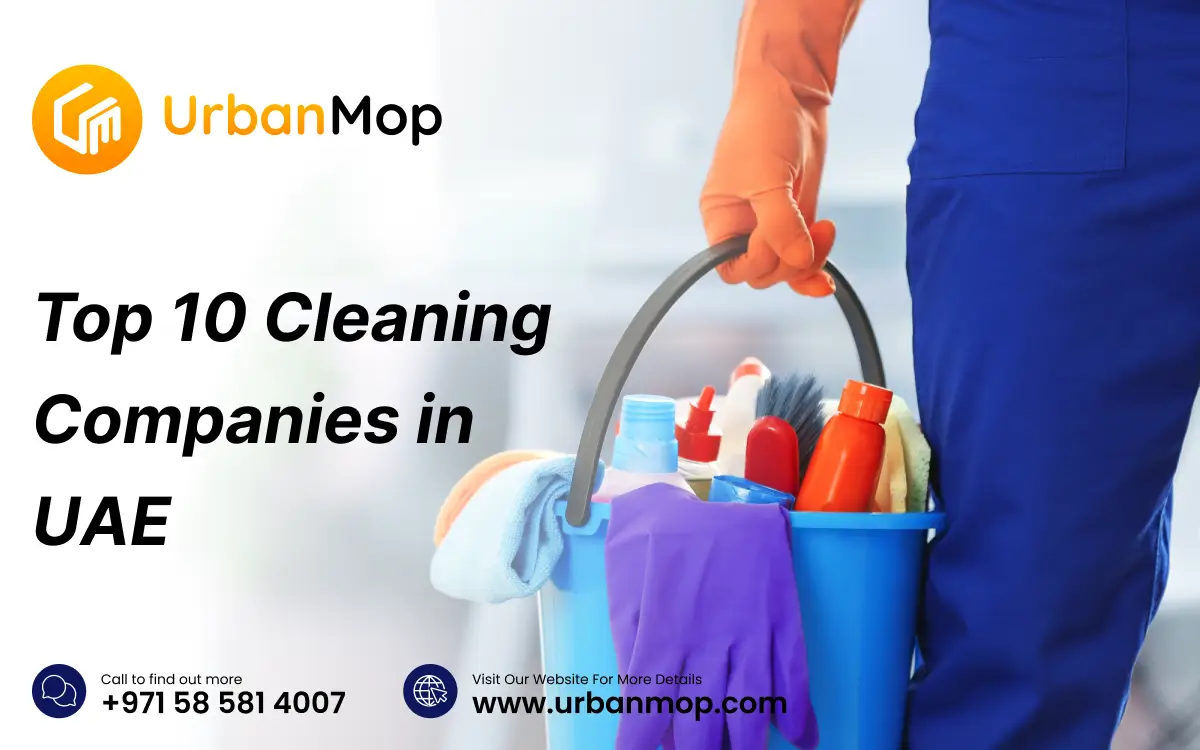 Top 10 Cleaning Companies in UAE - UrbanMop
